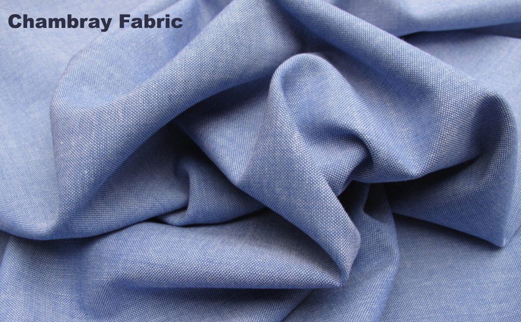 What is Chambray Fabric? Learn Everything About Chambray